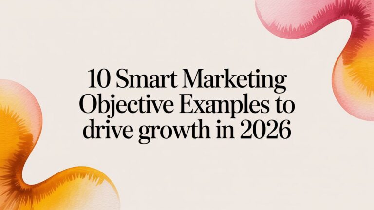 10 SMART Marketing Objective Examples to Drive Growth in 2026 - Digital ...